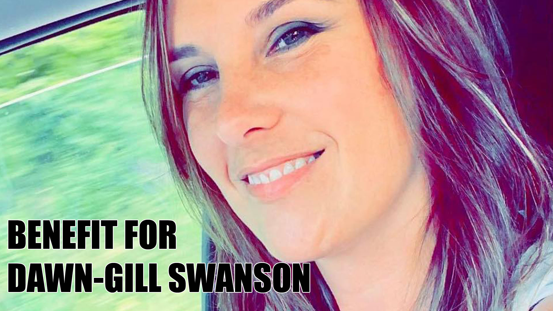 Benefit for Dawn-Gill Swanson - 95-7 THE ROCK