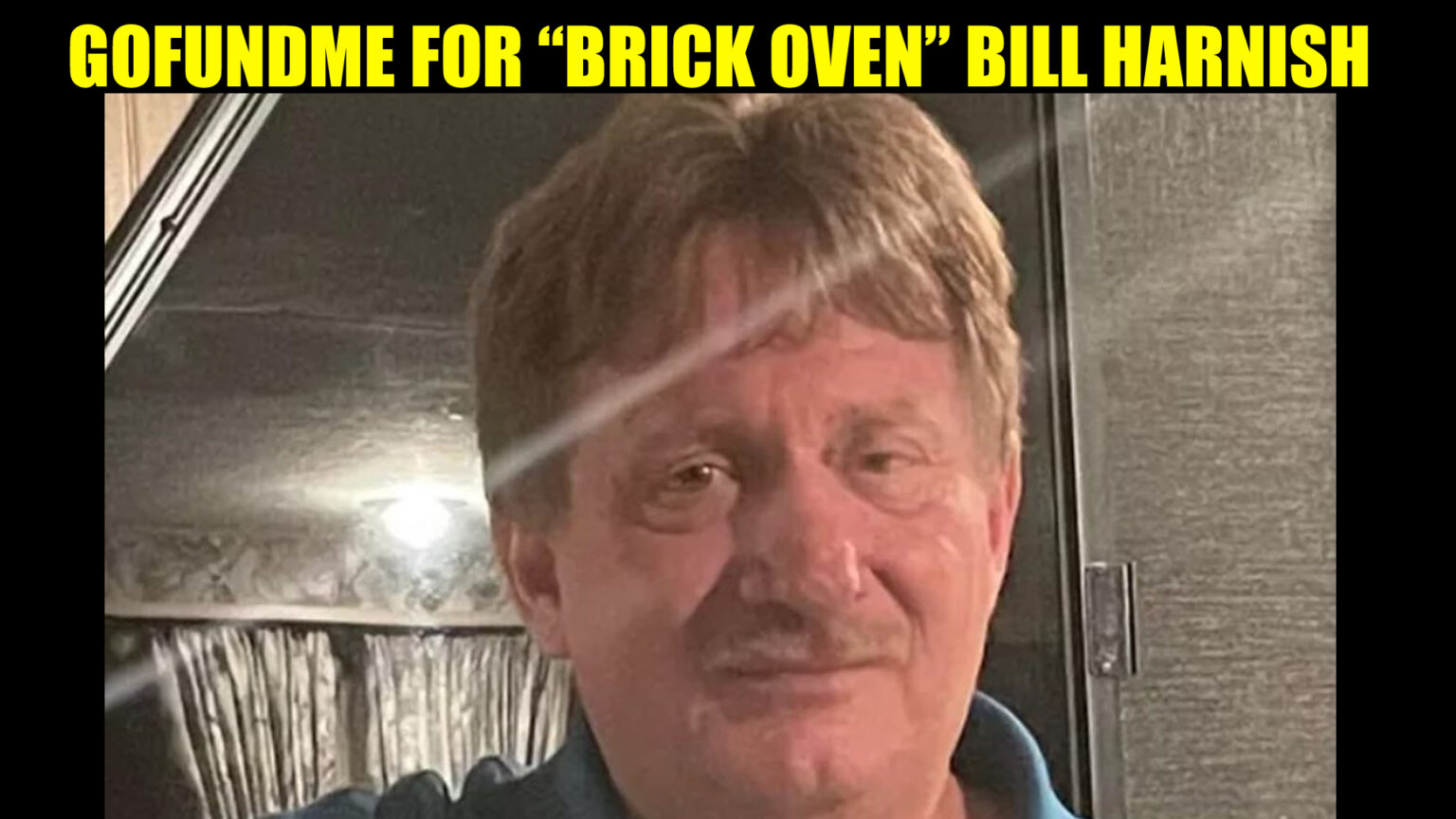 GoFundMe for "Brick Oven" Bill Harnish - 95-7 THE ROCK